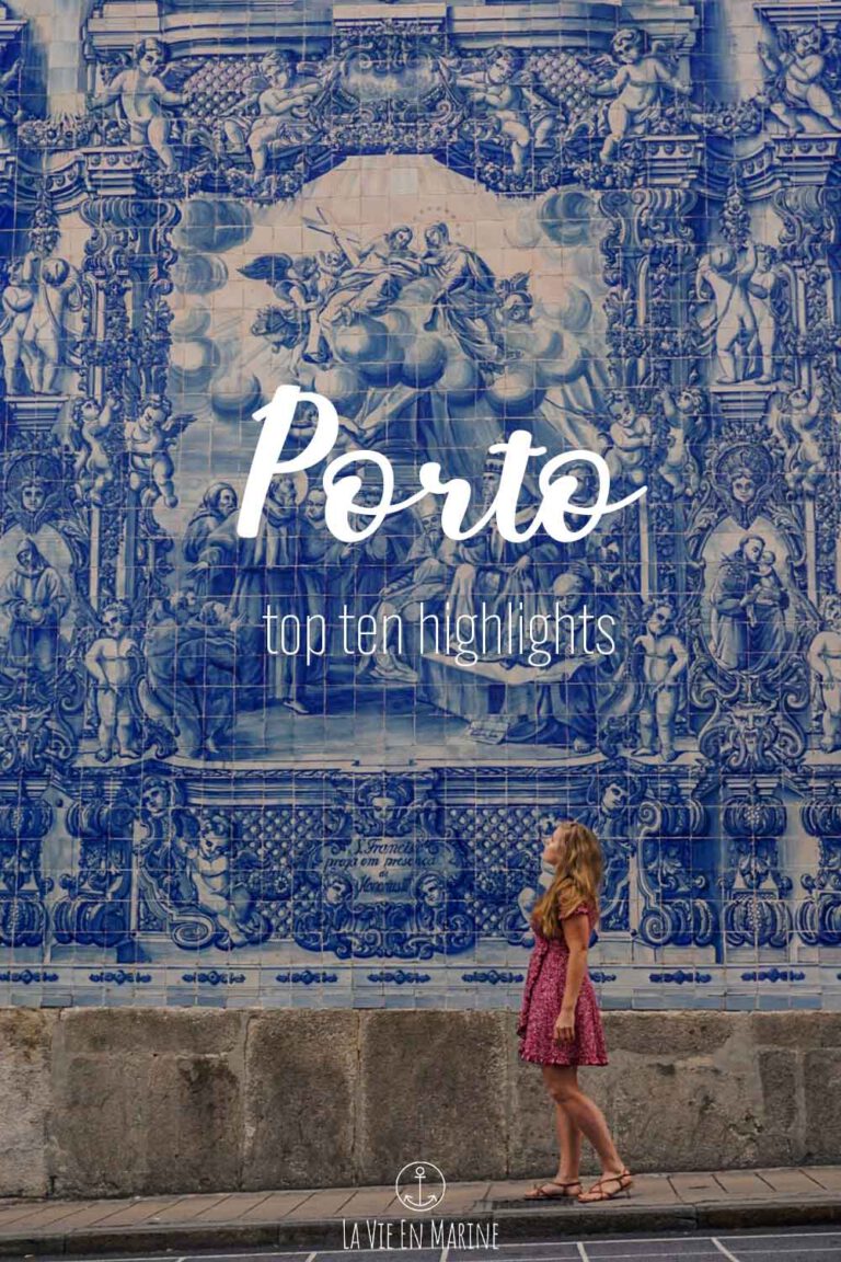 10 Things Not to Miss in Porto - La Vie En Marine